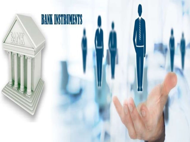 Different Kinds of Banking Instruments | PPT