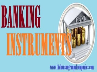Different Kinds of Banking Instruments | PPT
