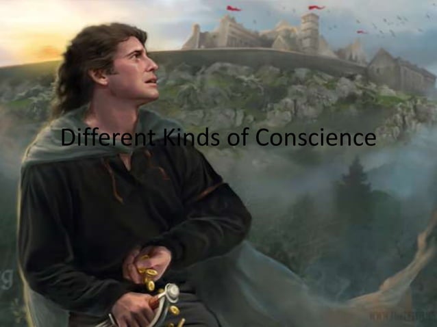 Different kinds of conscience | PPTX