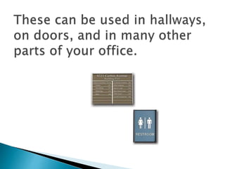 Different kinds of custom office signs | PPTX