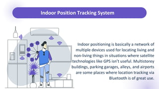 Different Kinds of Indoor Positioning Systems.pptx