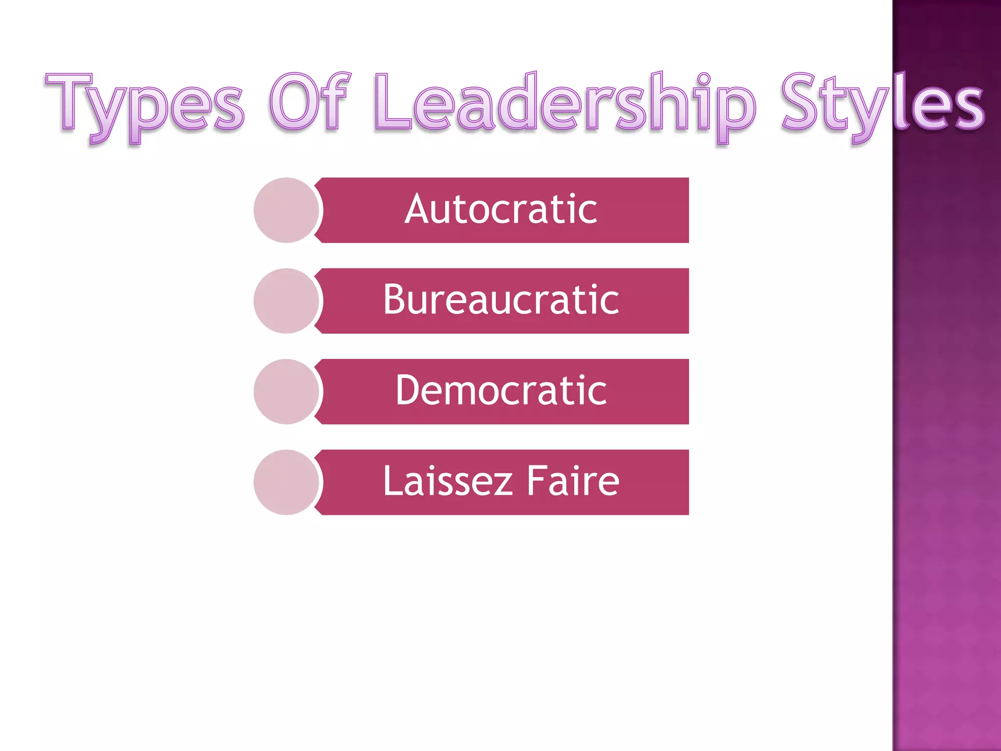 Different kinds of leadership style | PPTX