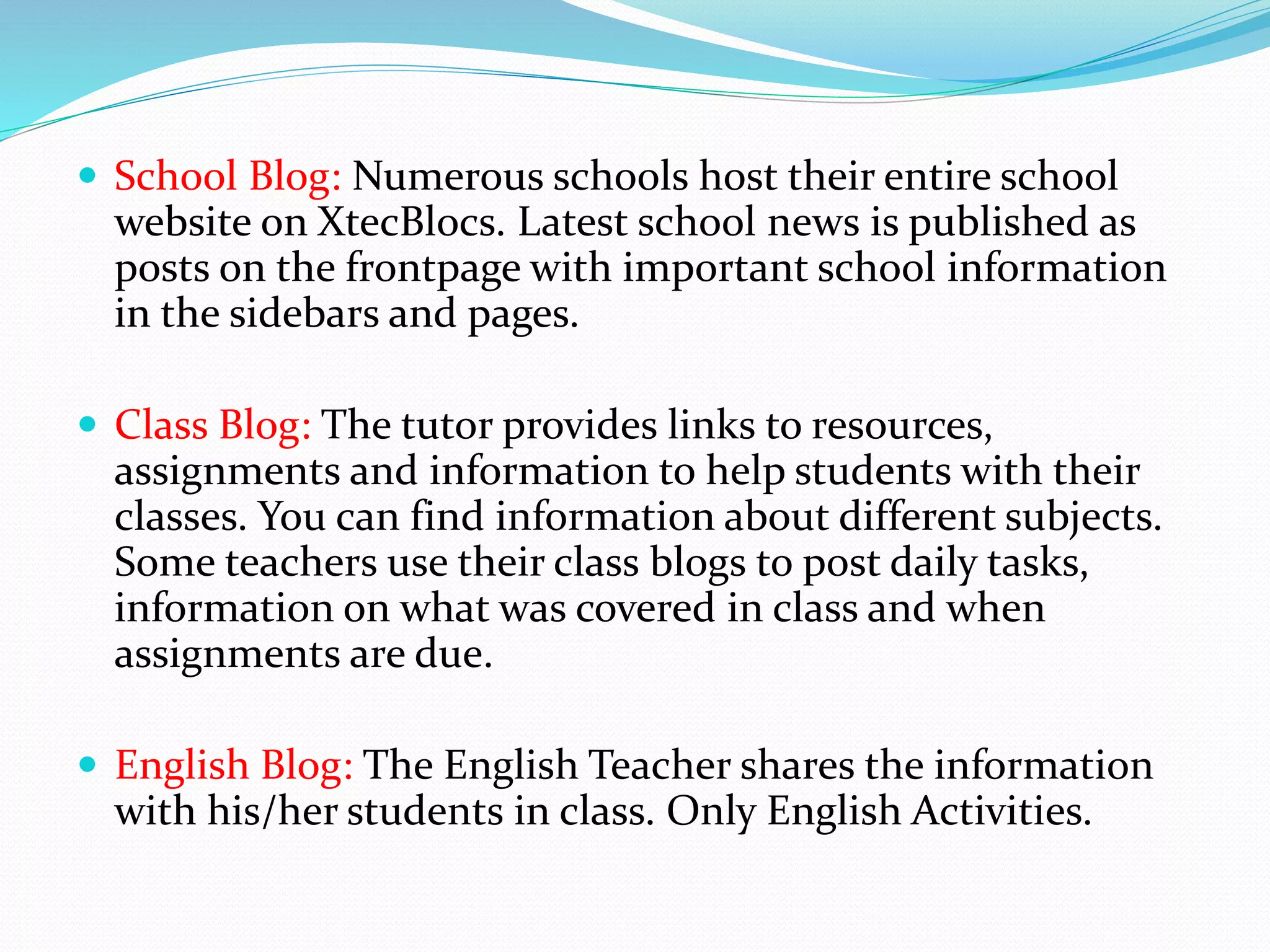Different kinds of school blogs | PPTX | Educational Assessment | Education