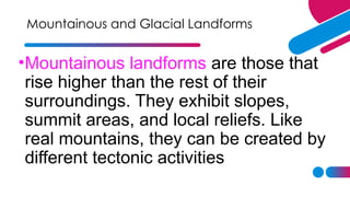 DIFFERENT LANDFORMS AND PROCESSES INVOLVED IN THEIR FUNCTION grade 10.pptx