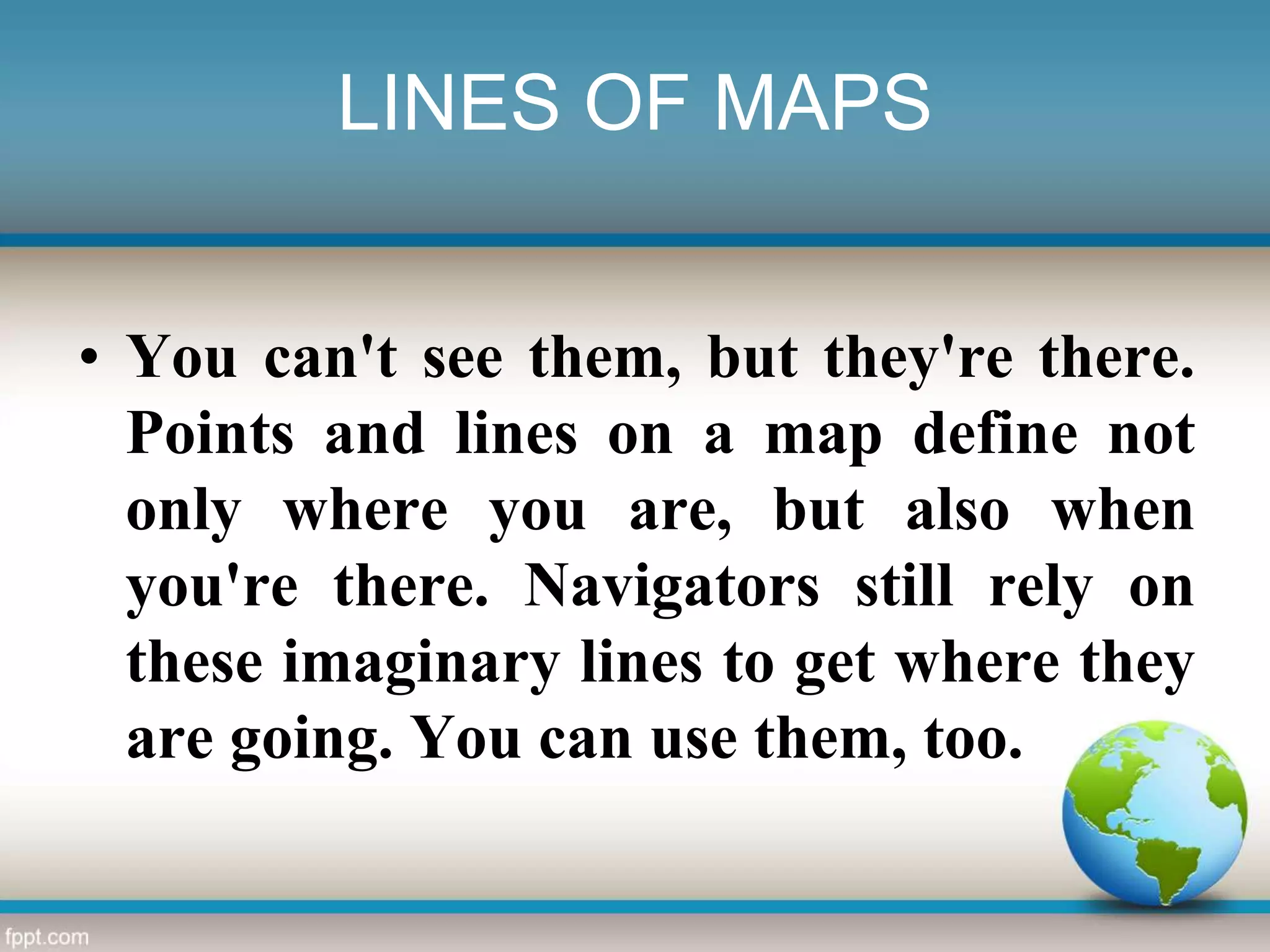 DIFFERENT LINES ON MAP.ppt