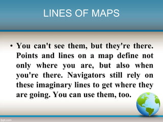 DIFFERENT LINES ON MAP.ppt