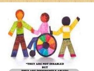 Differently abled-challenges and issues | PPTX