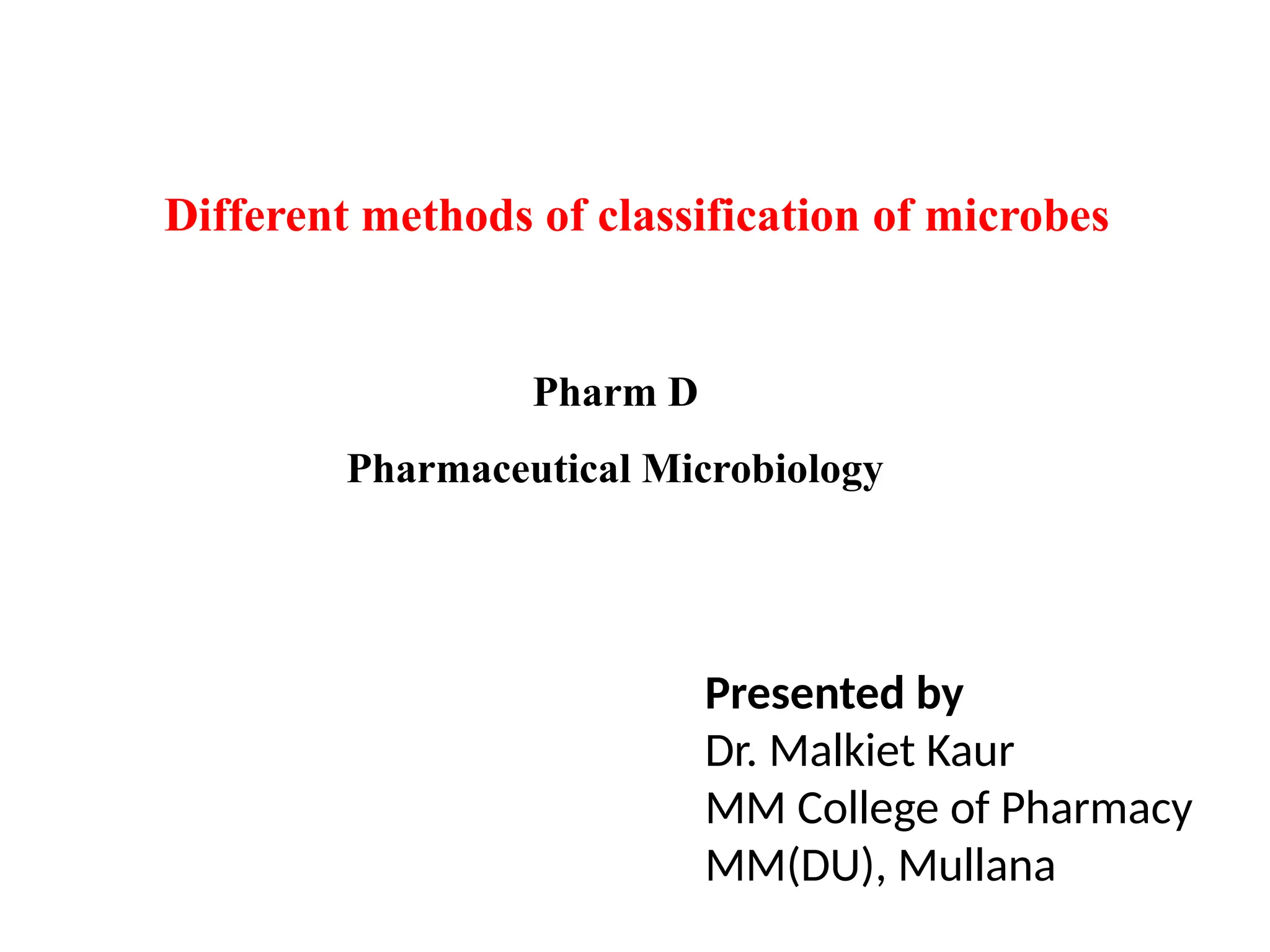 Different methods of classification of microbes.pptx