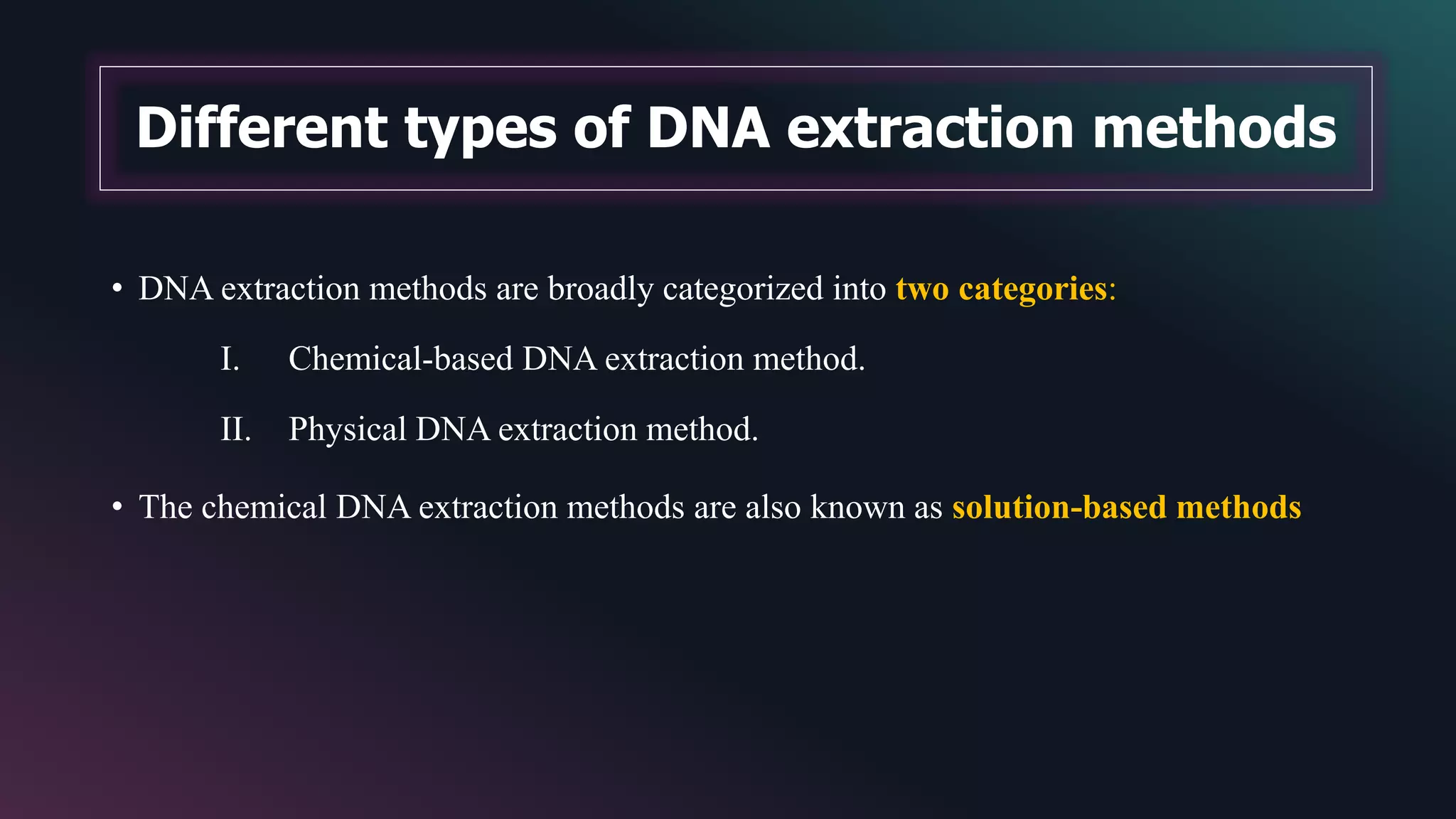 Different methods of DNA isolation | PPTX