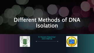 Different methods of DNA isolation | PPTX