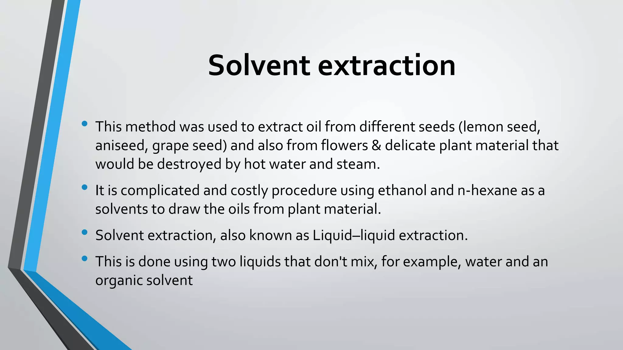 Different methods of extraction of essential oil | PPTX