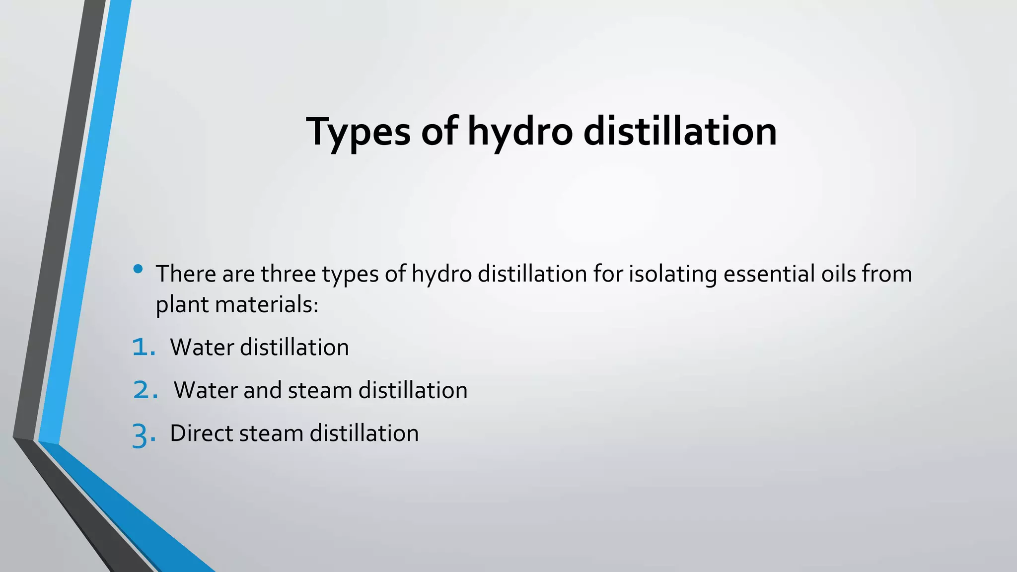 Different methods of extraction of essential oil | PPTX