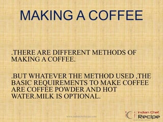 Different methods of making a coffee | PPTX
