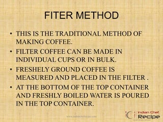 Different methods of making a coffee | PPTX