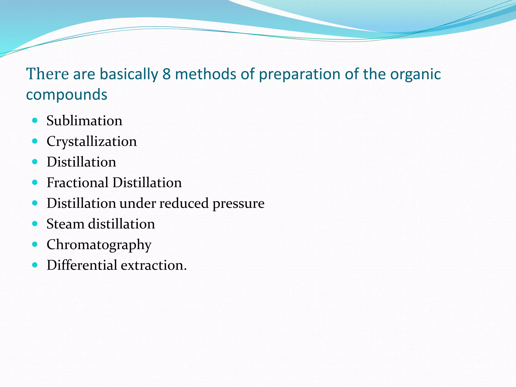 Different methods of preparation of the organic compounds | PPTX