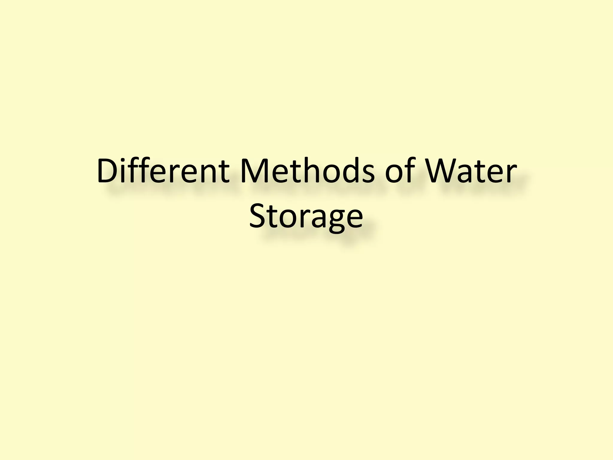 Different Methods of water storage | PPTX