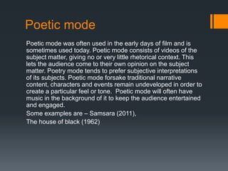 Bill Nichols - 6 modes of documentary | PPTX