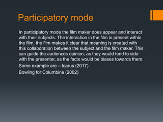 Bill Nichols - 6 modes of documentary | PPTX