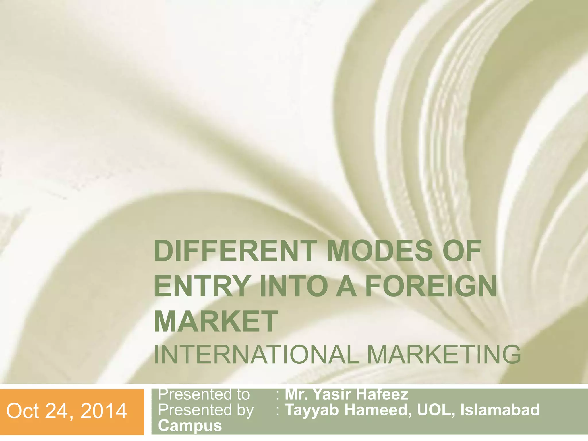 Different modes of entry in foreign market | PPTX