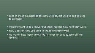 difference of uses used to in Academic English.pptx