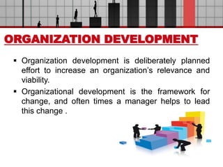 Different organization development techniques (OB Presentation) | PPTX