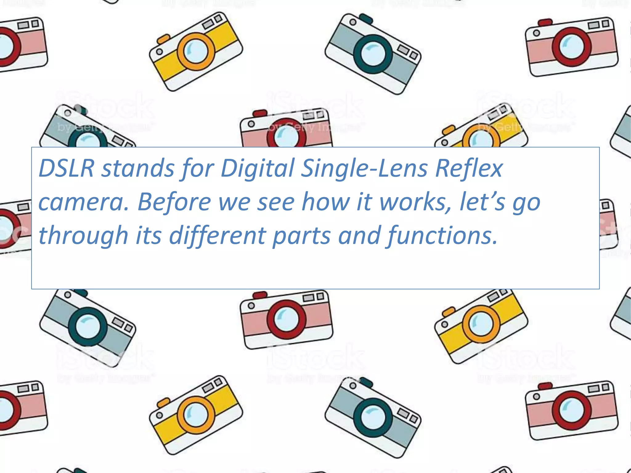 Different parts of camera | PPTX