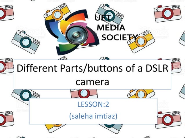 Different parts of camera | PPTX | Cameras and Camcorders | Consumer Electronics
