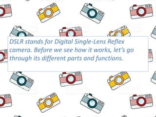 Different parts of camera | PPTX
