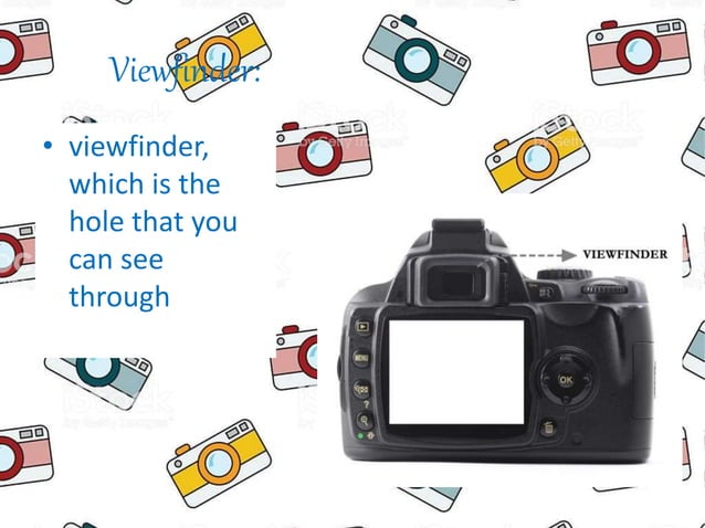 Different parts of camera | PPTX | Cameras and Camcorders | Consumer Electronics