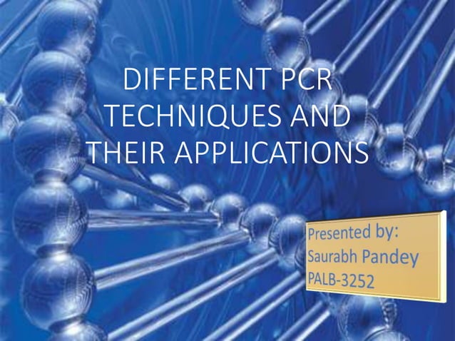 Different pcr techniques and their application | PPTX