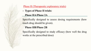 Different phases of clinical trials | PPTX
