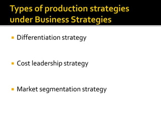 Different production strategies | PPTX