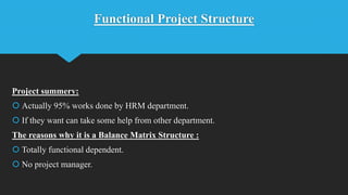 Justification of real-life project organization structure | PPT