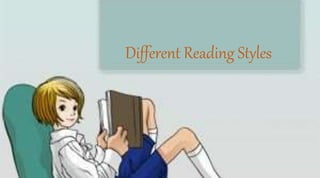 Different reading styles in English subjects | PPTX