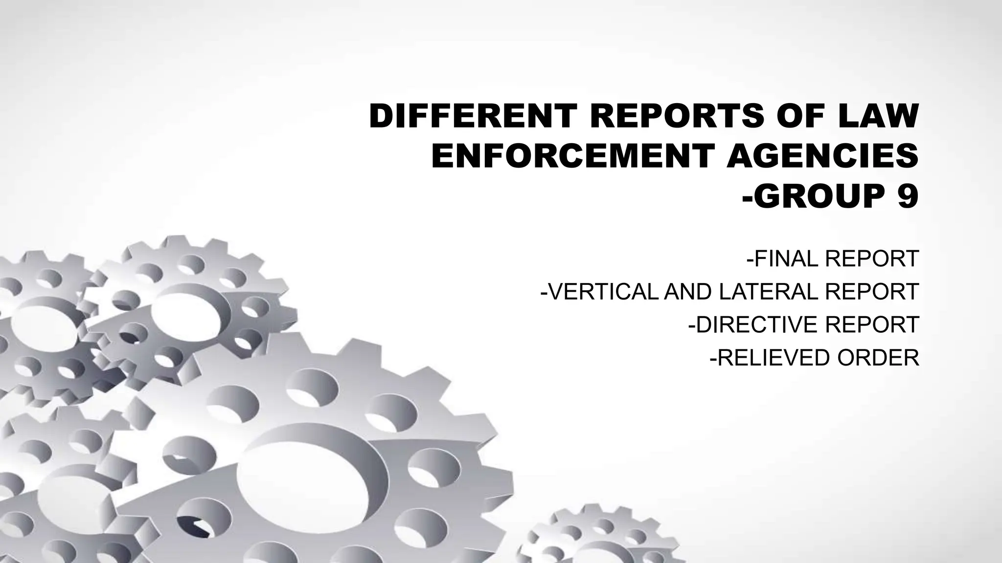 DIFFERENT REPORTS OF LAW ENFORCEMENT AGENCIES .pptx