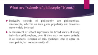 Different school of thoughts in phiosophy | PPTX