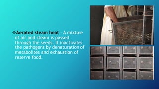 DIFFERENT SEED TREATMENT METHODS USED FOR CONTROLLING SEED BORNE ...