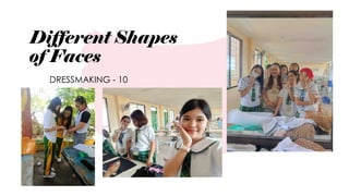 Different Shapes of Faces for dressmaking | PPTX