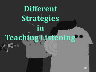 Different Strategies for Teaching Listening.pptx