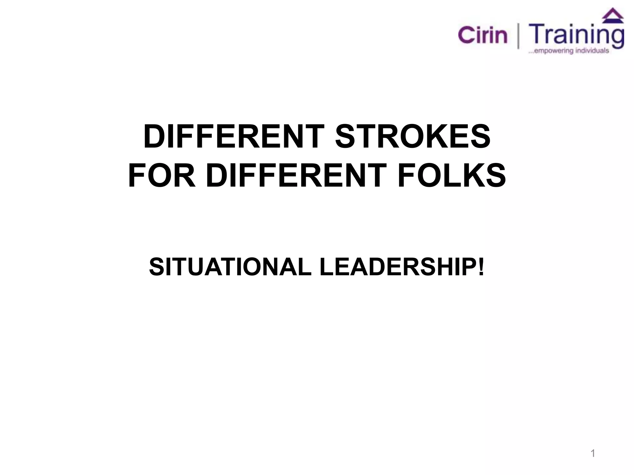 DIFFERENT STROKES FOR DIFFERNT FOLKS.pptx