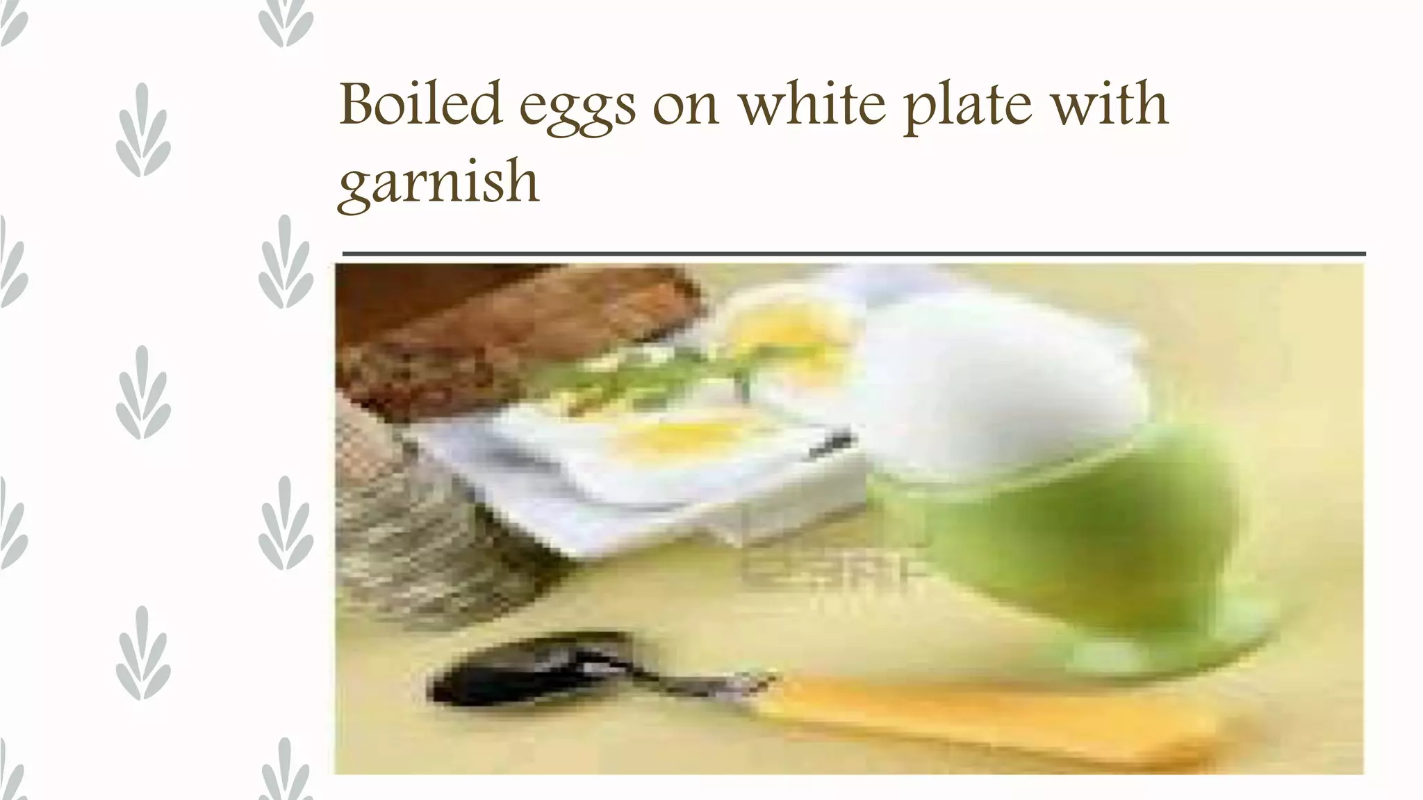 Different techniques in presenting egg dishes attractively (2) | PPTX
