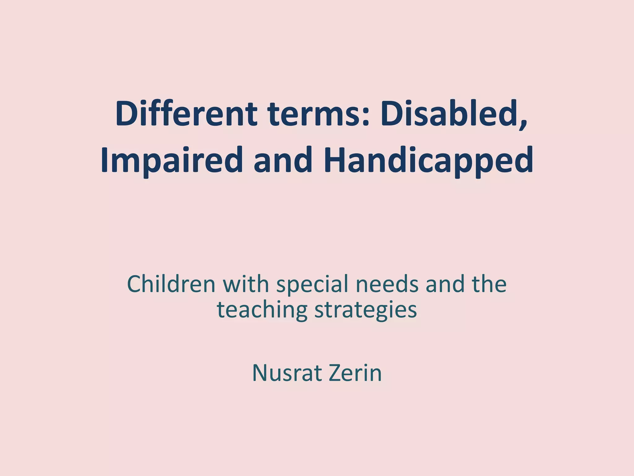 Different terms disabled, impairment, handicapped | PPTX