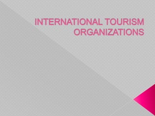 Different tourism organization | PPTX