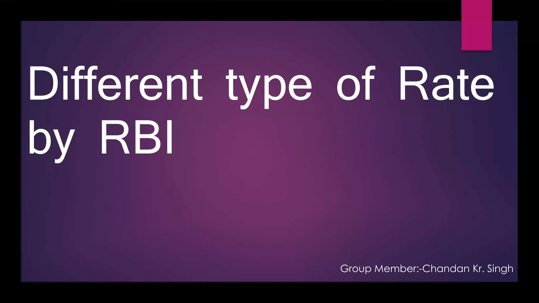 Different type of rate Controlled by RBI | PPT