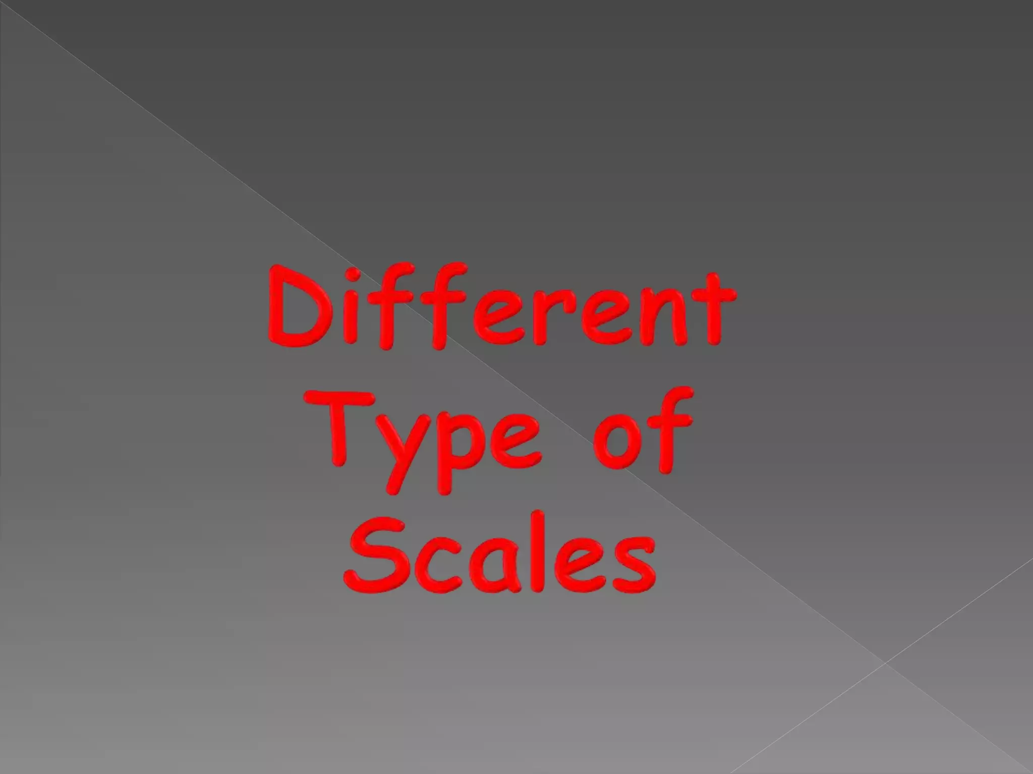 Different type of scale copy | PPT