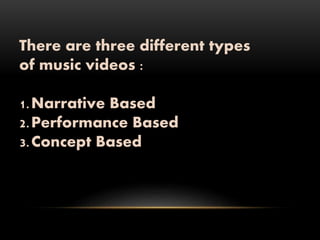 Different types and styles of music videos | PPTX