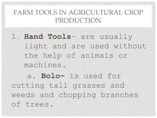 DIFFERENT TYPES FARM TOOLS IN AGRICULTURAL PRODUCTION 10.pptx
