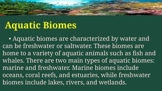 the different_types_of_biomes. in environment pptx | PPTX