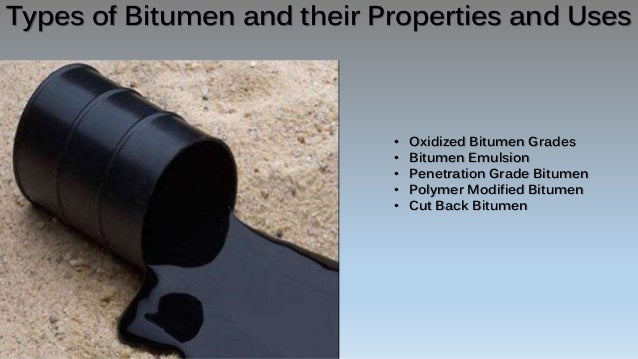 Different types of bitumen properties and uses Different types of bitumen properties and uses