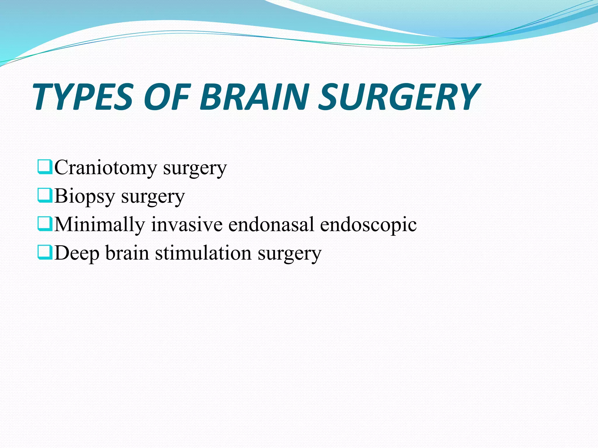 Different Types of Brain Surgery | PPTX